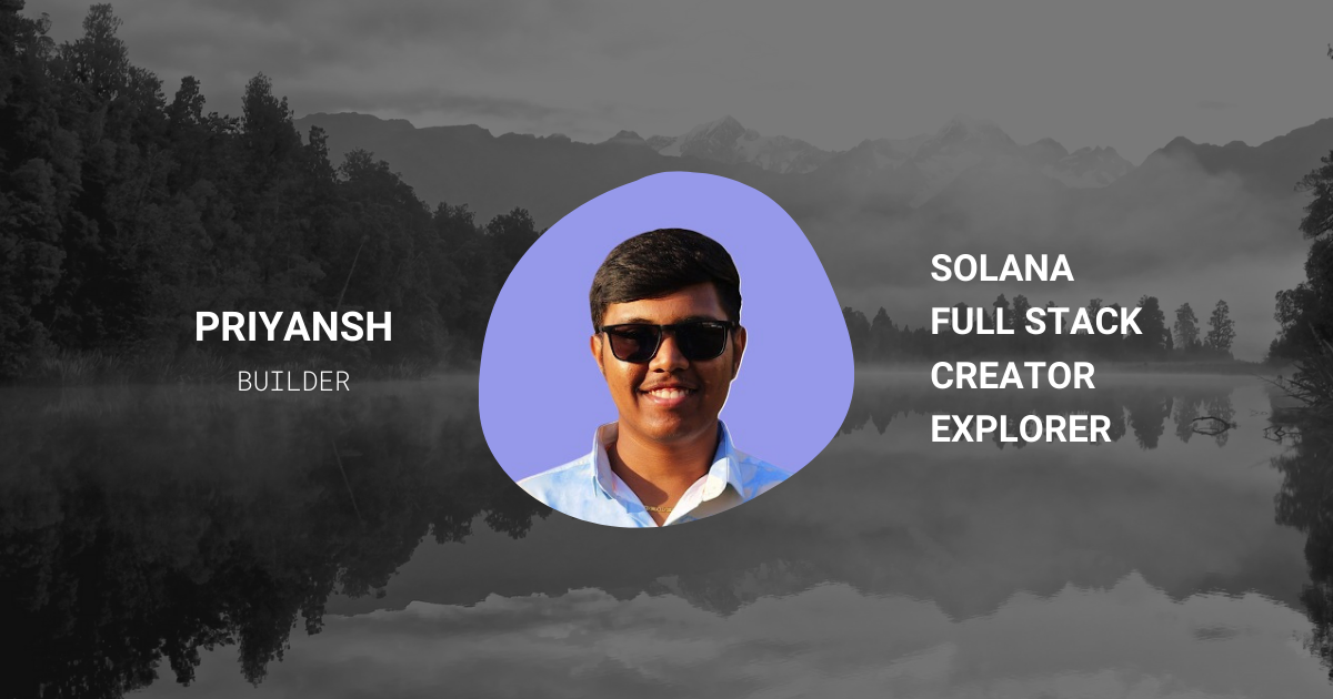 Priyansh Patel | Full-Stack & Solana Developer | Software Engineer Portfolio